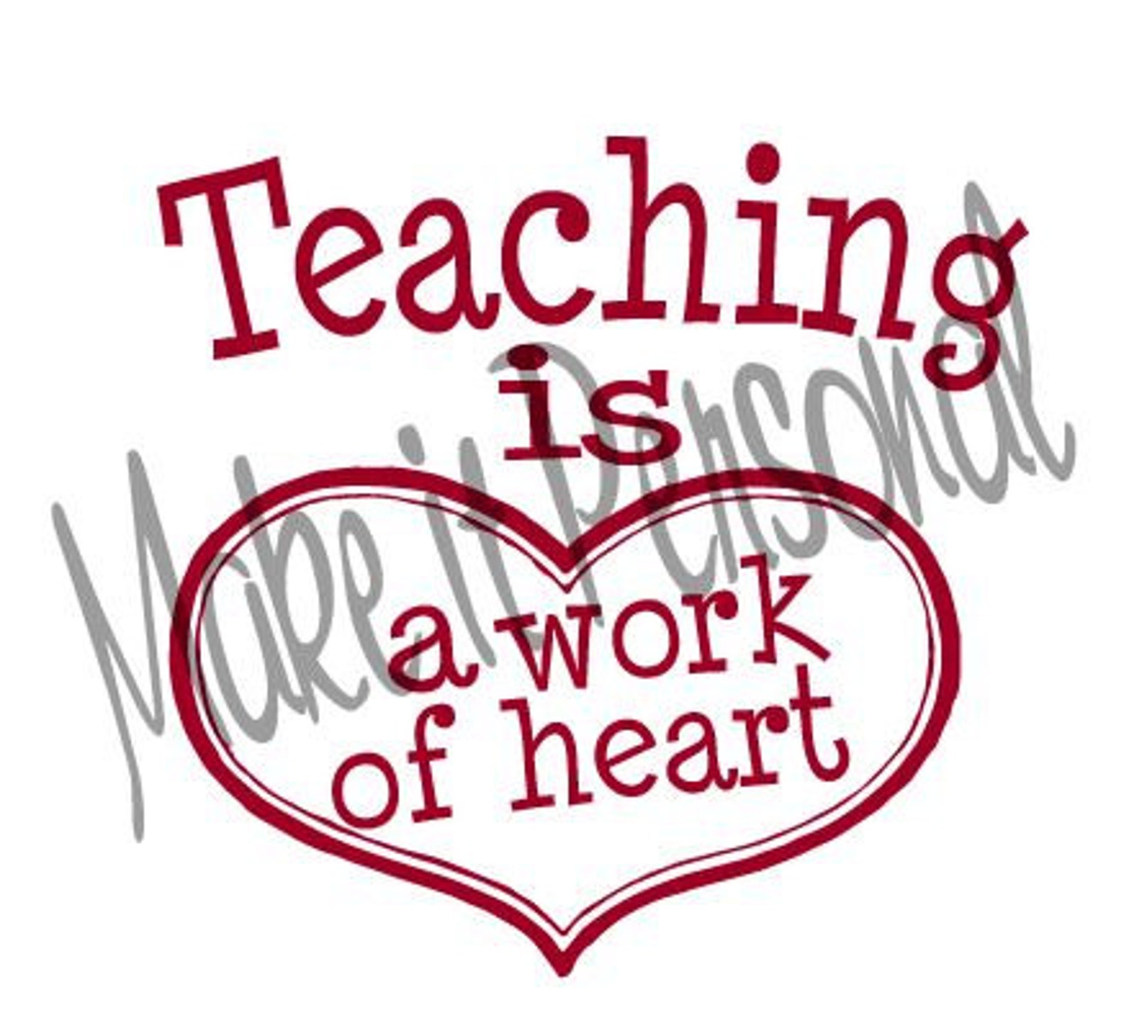 Teaching is a Work of Heart SVG Cut File - Etsy