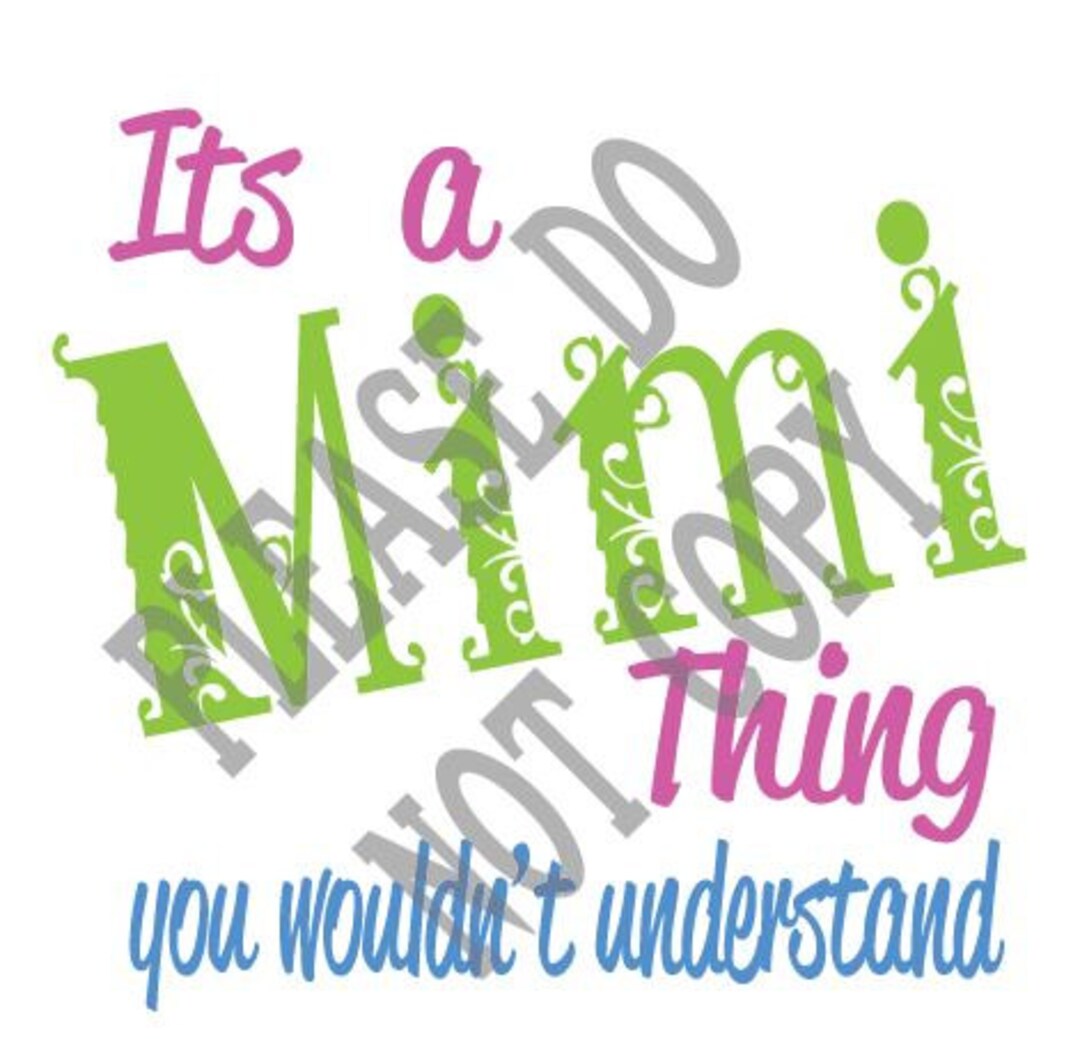 It's a Mimi Thing, SVG, Cricut, Silhouette, Cut File, Grandparents. - Etsy