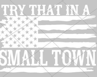 Try That in a Small Town Bumper 2-pack Stickers Decals 6-inch by 4-inch ...