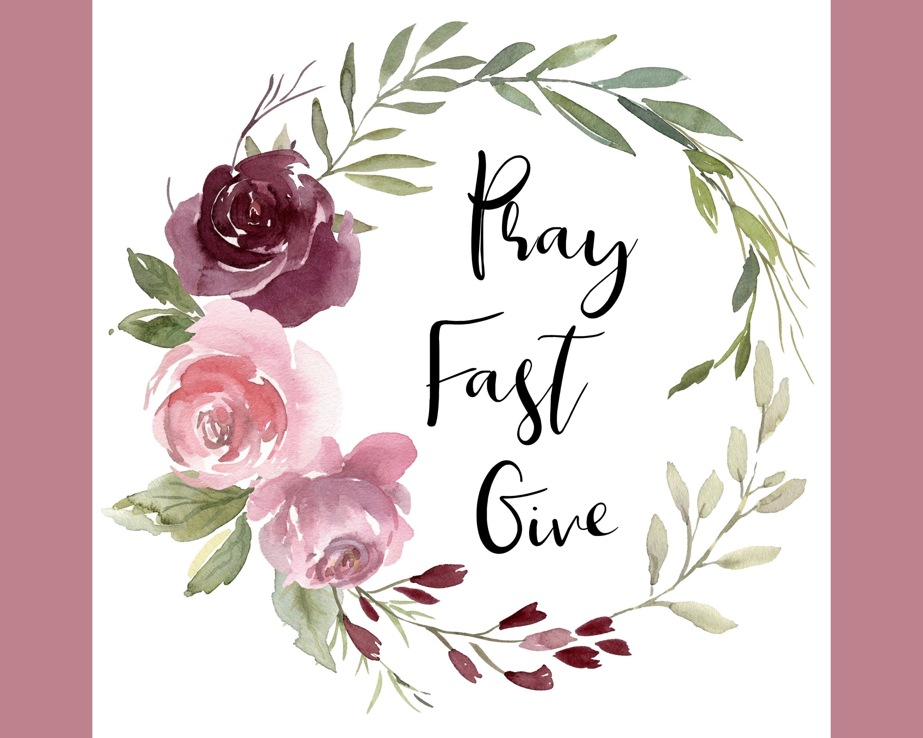 Pray Fast Give Printable Download Wall Art Lent Printable - Etsy