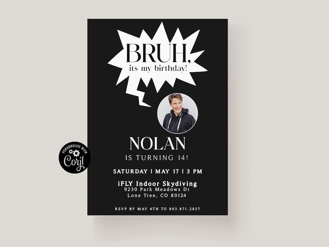 Bruh It's My Birthday Invitation Template, Bruh Birthday Party Invite ...