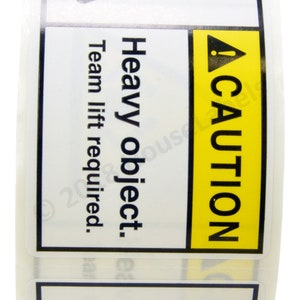CAUTION HEAVY OBJECT Team Lift Required Stickers / Labels - 3 X 1.5 (3 ...