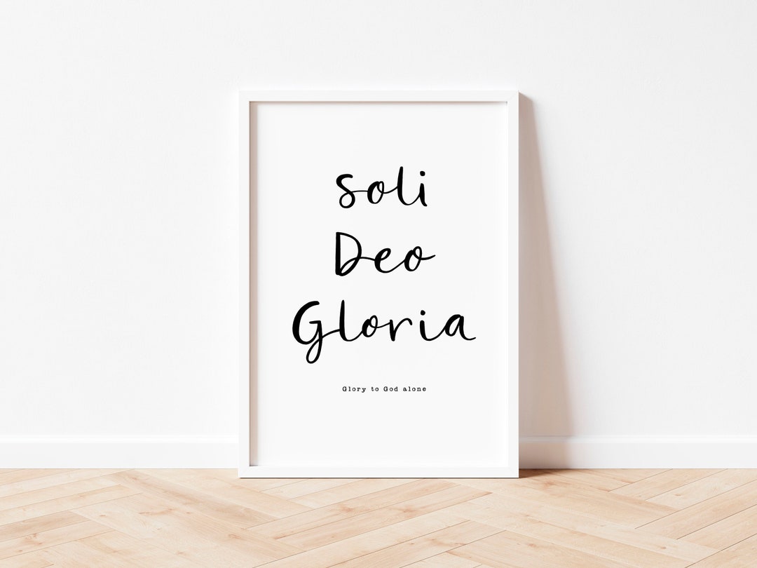BW Print 'soli Deo Gloria Glory to God alone' Latin Christian Family ...