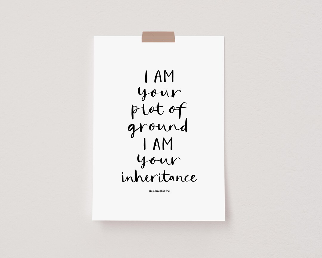 Print 'I AM Your Plot of Ground' Numbers 18:20 the Message Bible Verse ...