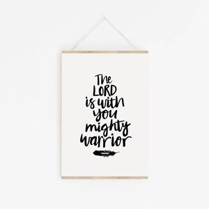 B+W Print 'the Lord is With You Mighty Warrior' Judges 6:12 Lettered ...