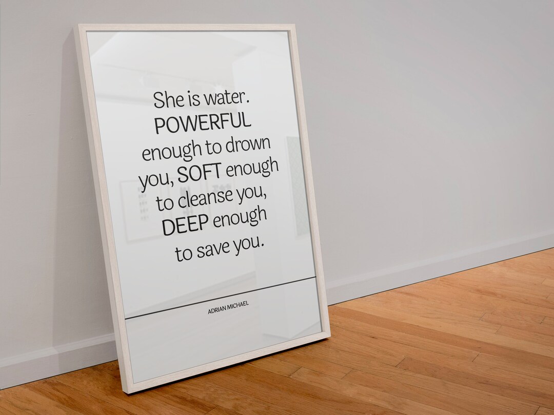 She is Water, Print, Quote Prints, Quote Wall Art, Quote Art Print ...