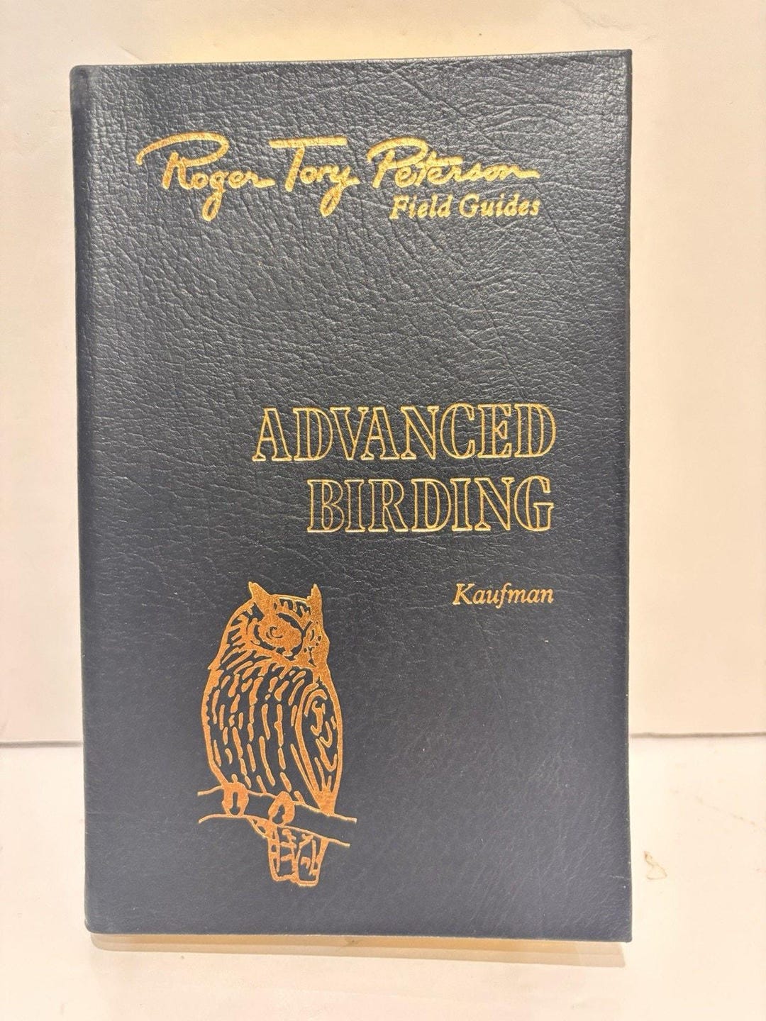 Easton Press ADVANCED BIRDING Roger Tory Peterson Field Guides Kenn ...