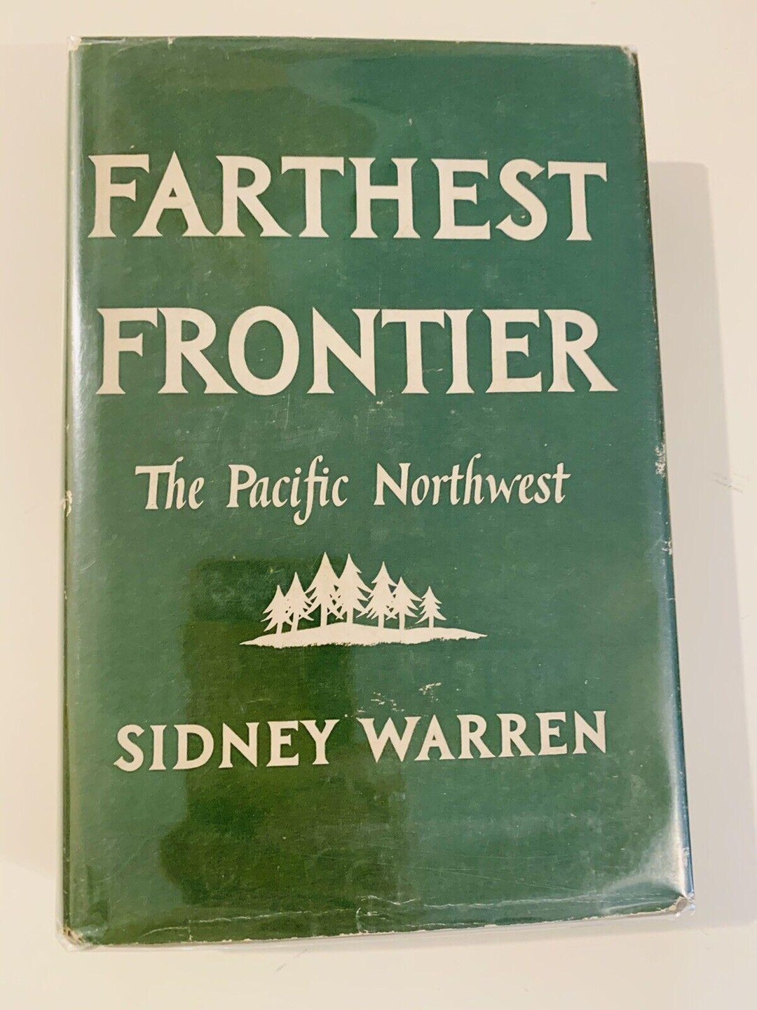 Farthest Frontier Pacific Book Sidney Warren 1949 First Printing Oregon ...