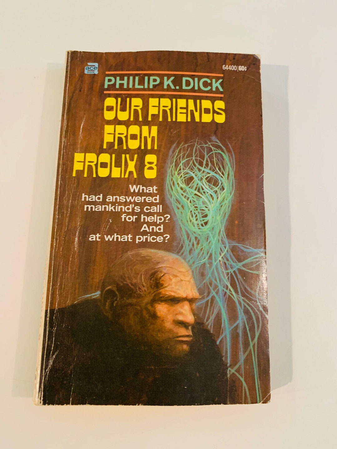 Our Friends From Frolix 8 Philip K Dick 1st Print 1970 PB 1st Print Ace ...