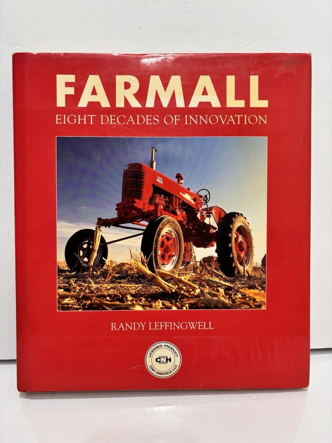 Farmall : Eight Decades of Innovation by Randy Leffingwell (2005 ...