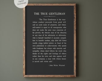 The True Gentleman, John Walter Wayland Quote, Digital Print - Etsy