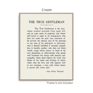 The True Gentleman Quote by John Walter Wayland With Multiple Color and ...