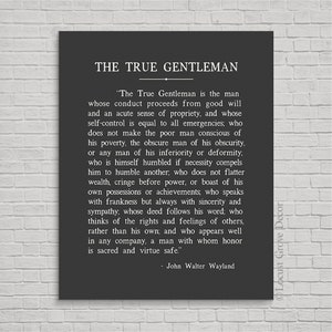 The True Gentleman Quote by John Walter Wayland Metal Print, Sigma ...