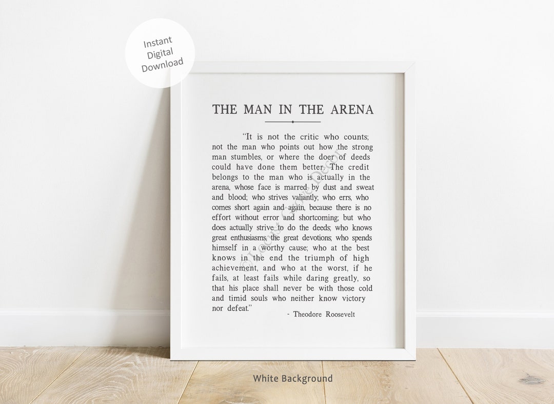 The Man in the Arena Printable Wall Art, Theodore Roosevelt Daring ...