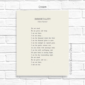 Immortality Poem by Clare Harner Metal Print, Do Not Stand by My Grave ...