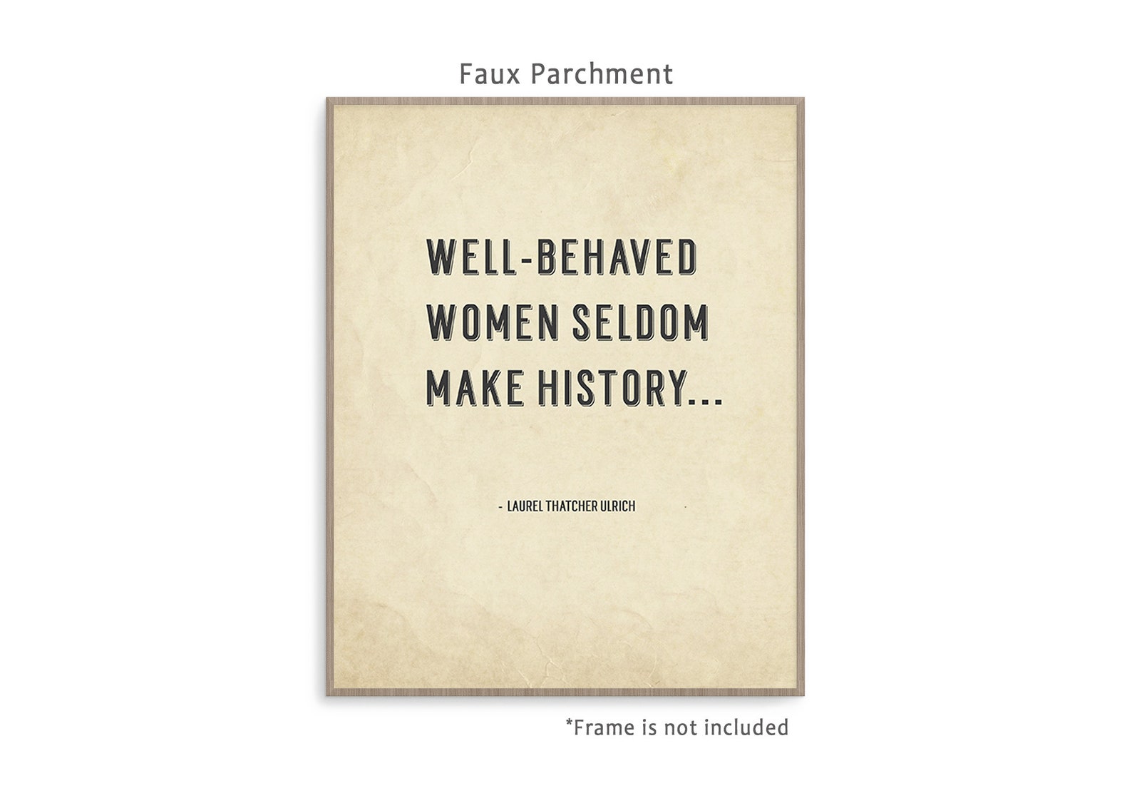 Well-behaved Women Seldom Make History Poster Print Laurel - Etsy