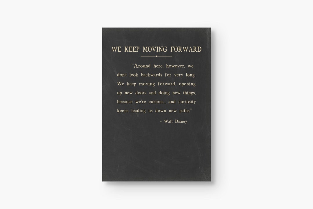 Walt Disney Quote, We Keep Moving Forward, Canvas Gallery Wrap, Around ...