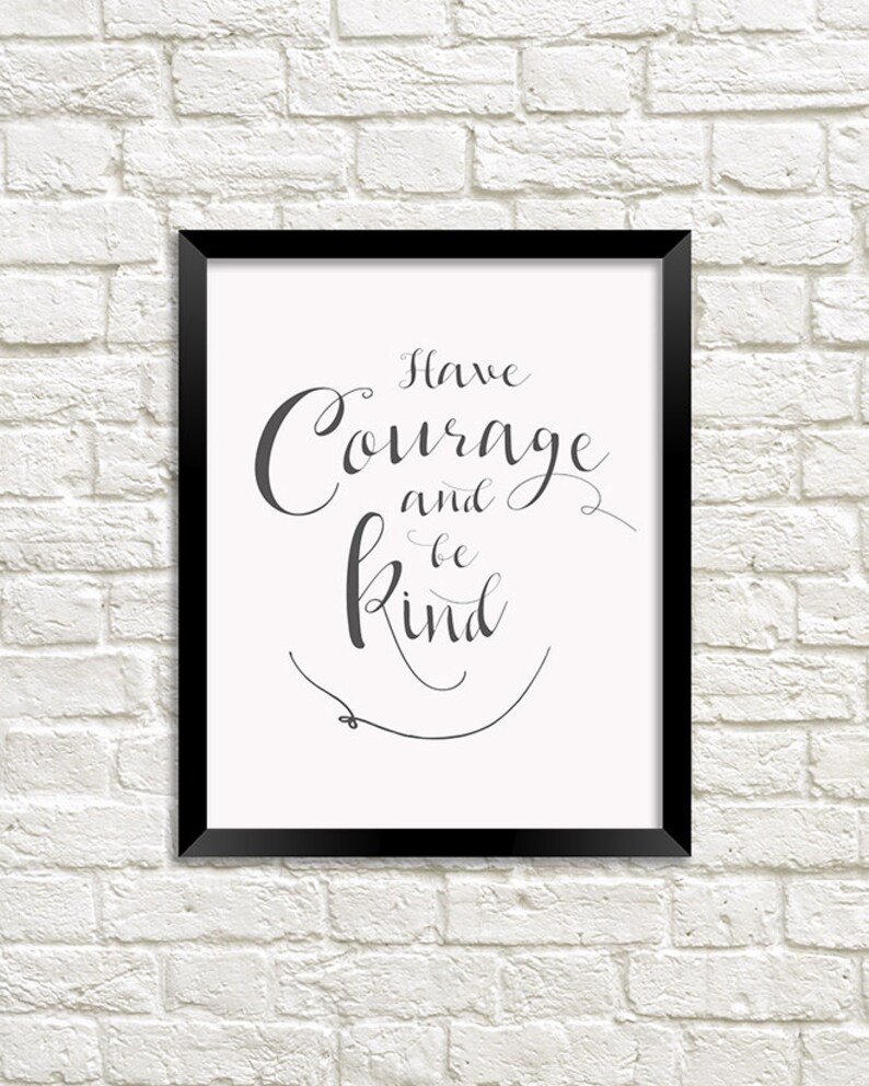 Have Courage and Be Kind Cinderella Quote 8x10 Ready-To-Frame | Etsy