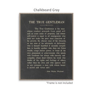 The True Gentleman Quote by John Walter Wayland With Multiple Color and ...