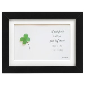 A Best Friend is Like a Four Leaf Clover, Hard to Find, Lucky to Have ...