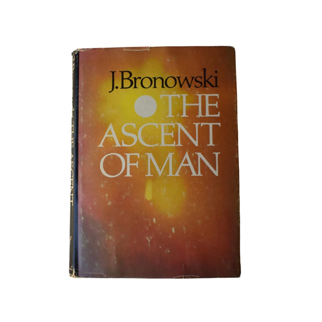 The Ascent of Man by Jacob Bronowski, Vintage 70s Hardcover Book ...