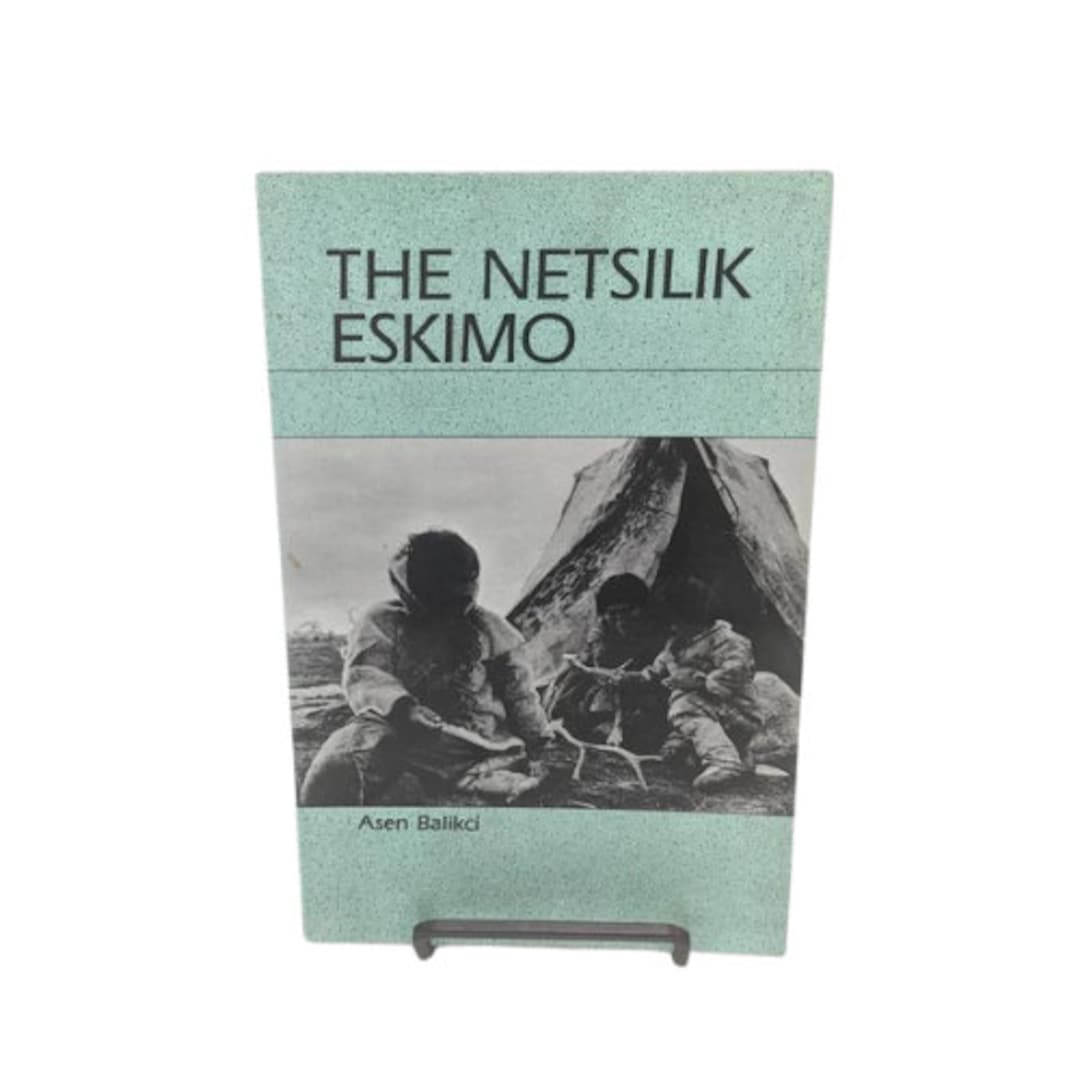 The Netsilik Eskimo by Asen Balikci, 1970s Paperback Anthropology Book ...