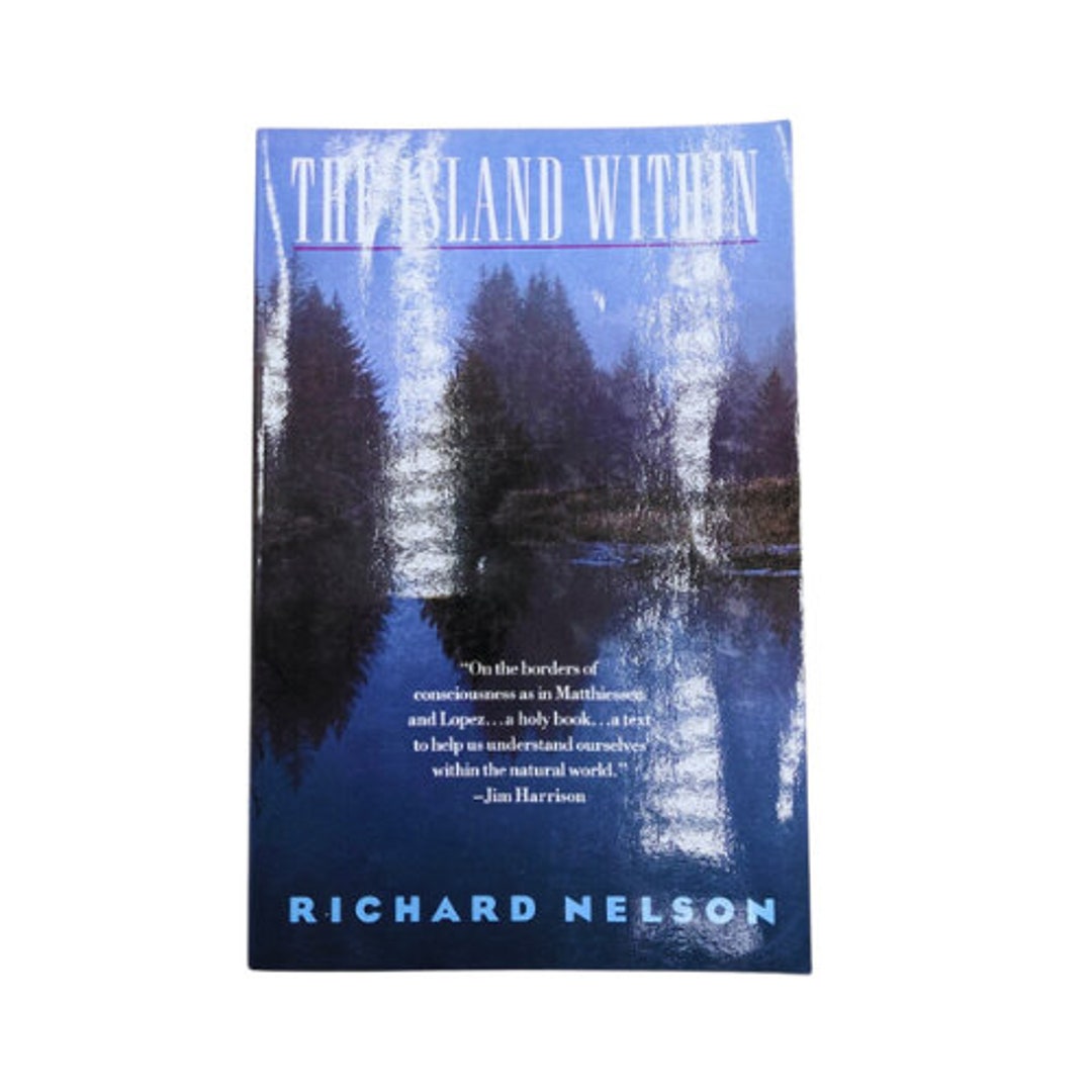 The Island Within by Richard Nelson, 90s Paperback Book, History and ...