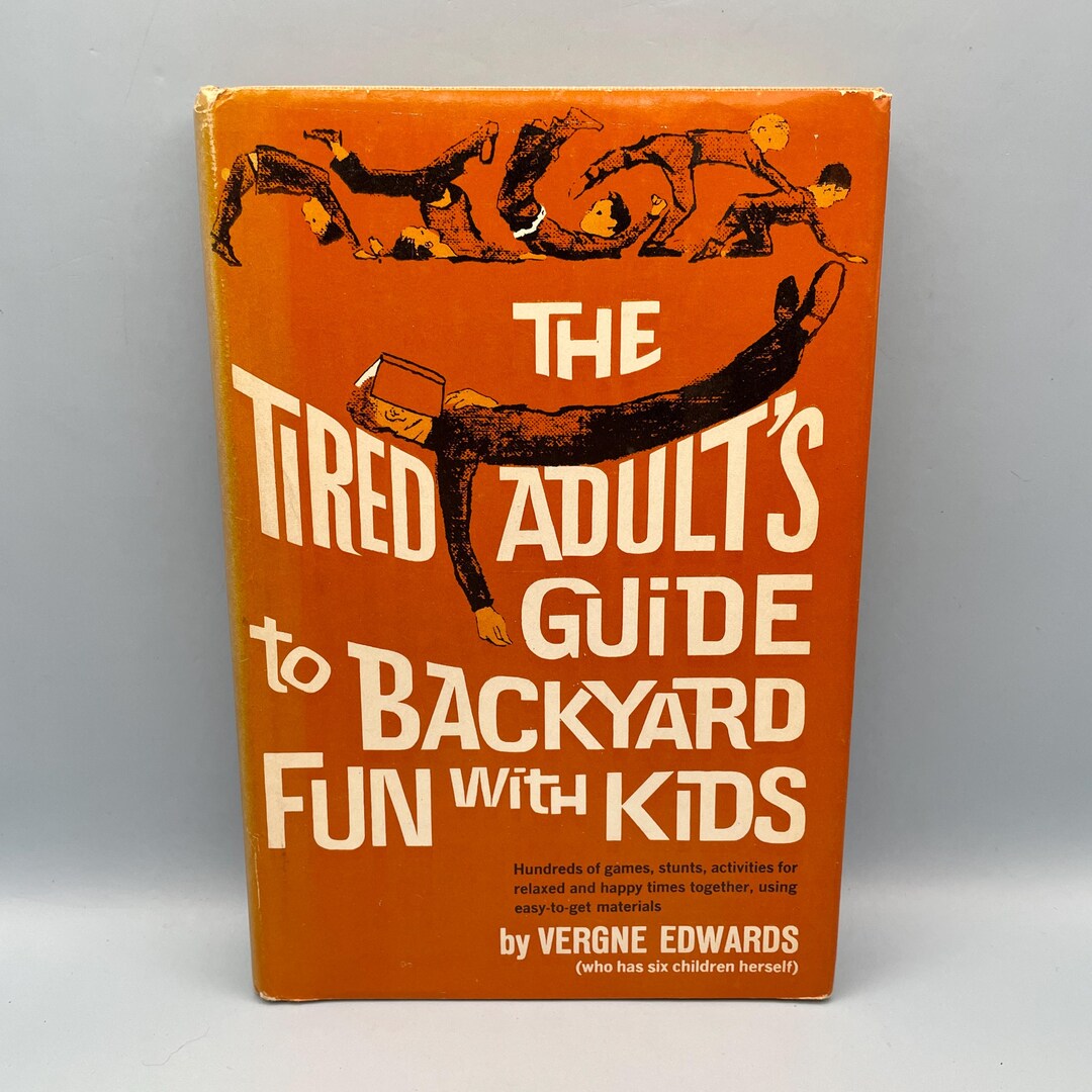 The Tired Adult's Guide to Backyard Fun With Kids, Hardback Book - Etsy