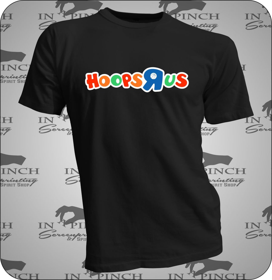 Hoops R Us Basketball Parody Shirt - Etsy