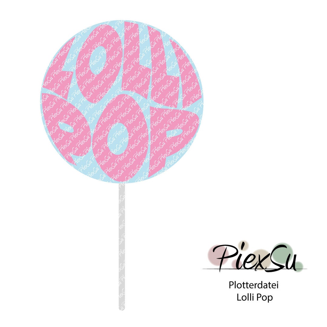 Plotterdatei Mit Lolli Als Dxf Svg Für Silhouette, Brother Cricut ...