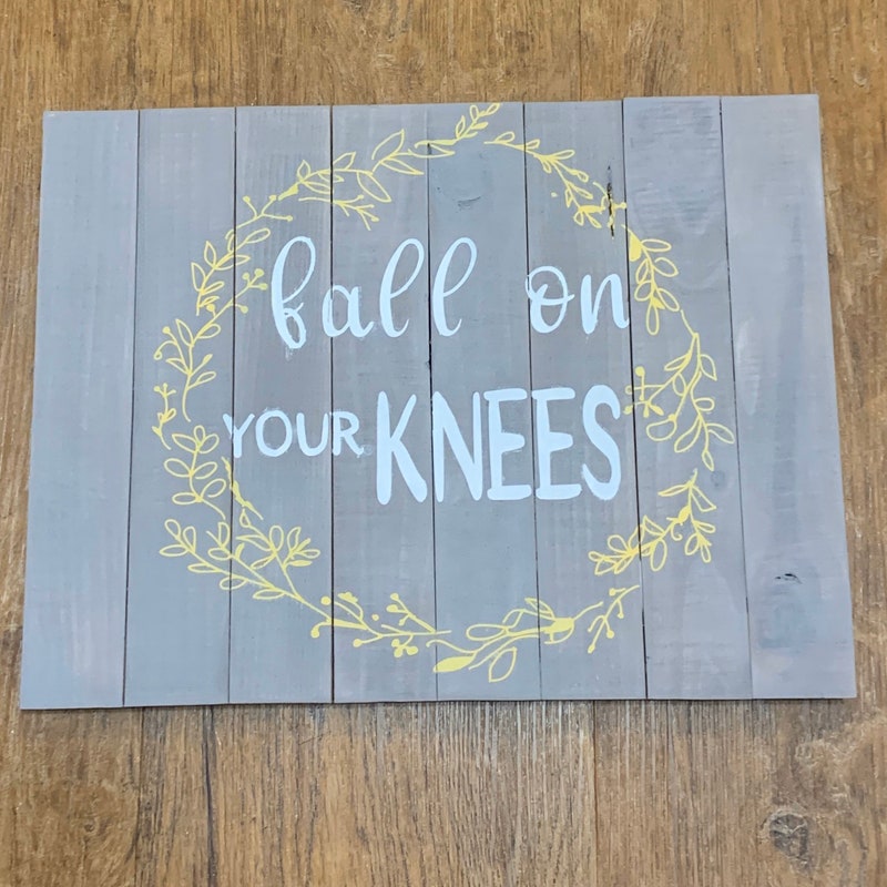 Fall on Your Knees Sign - Etsy