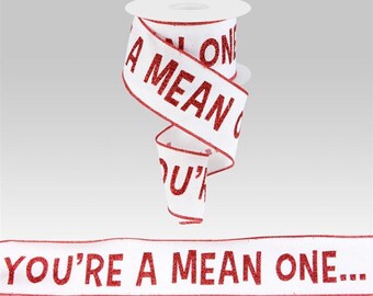 You're A Mean One Ribbon Grinch Inspired Ribbon Green Mean One Ribbon ...