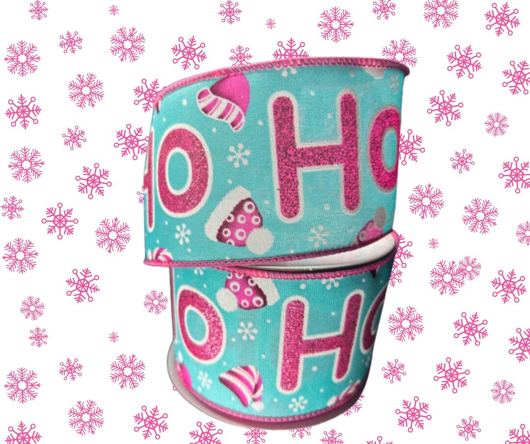 Ho Ho Ho Ribbon Ho Ho Hoteal Pink Ribbon 2.5 Inch Wired Christmas ...