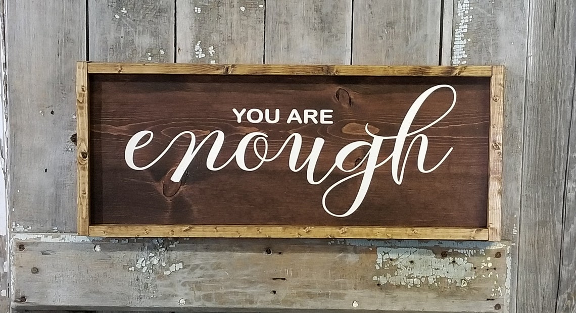YOU ARE ENOUGH Sign Farmhouse Sign Hand Painted Sign - Etsy