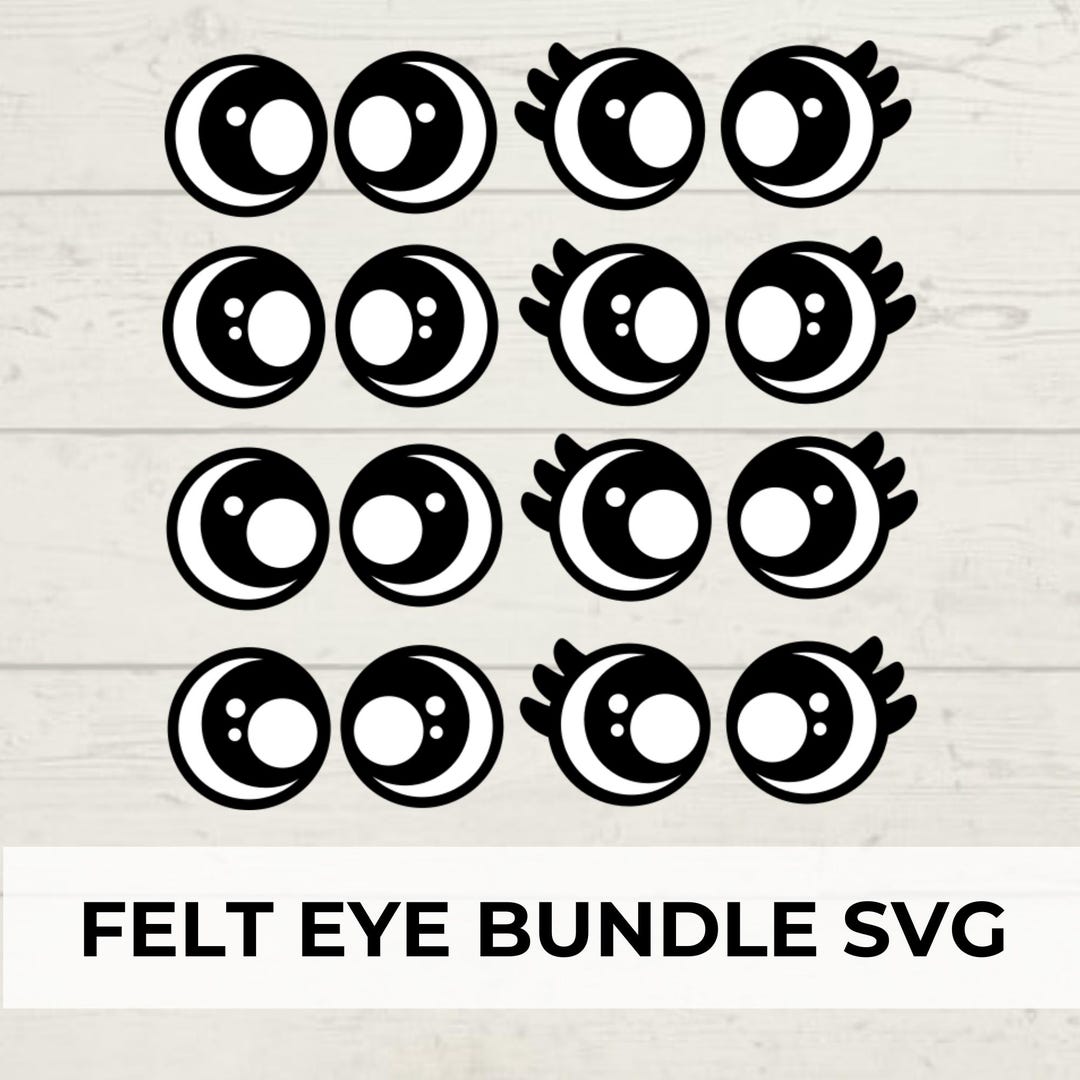 Felt Eyes SVG Bundle: Basic Cricut Cut File (digital Download) - Etsy