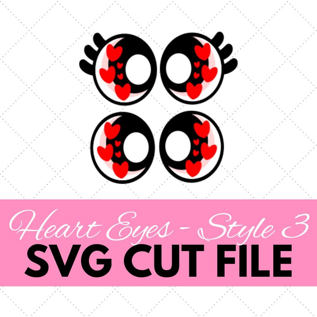 Heart Eyes SVG Digital Download Style 3, Heart Eyes Cricut Cut File - Etsy