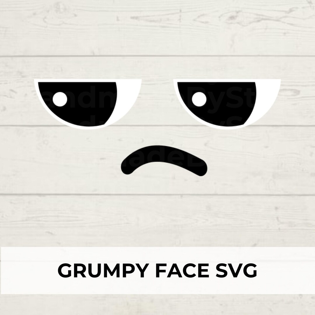 Grumpy Face SVG: Felt Eyes & Mouth Cut File (digital Download) - Etsy