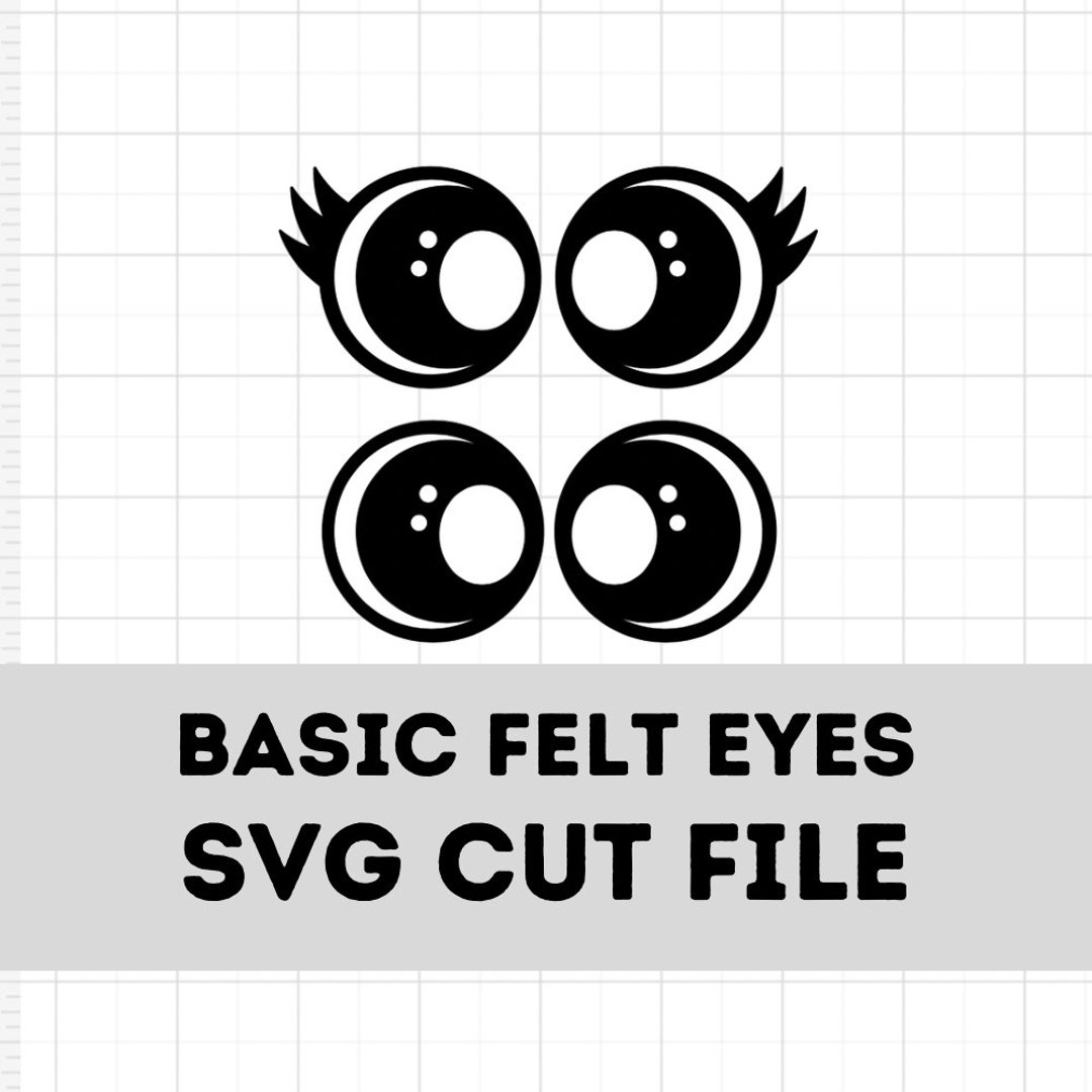 Felt Eyes SVG With or Without Lashes, Digital Download, DIY Felt Eyes ...