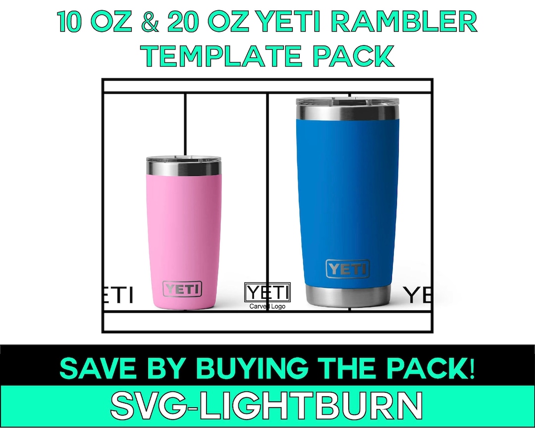 YETI Rambler Template Package - 10oz and 20oz YETI Template for Laser ...