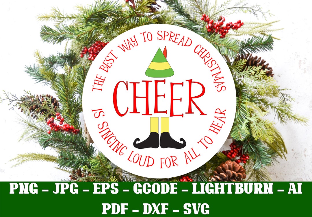 Buddy the Elf Christmas Cheer Quote SVG | Holiday Cut File (digital ...