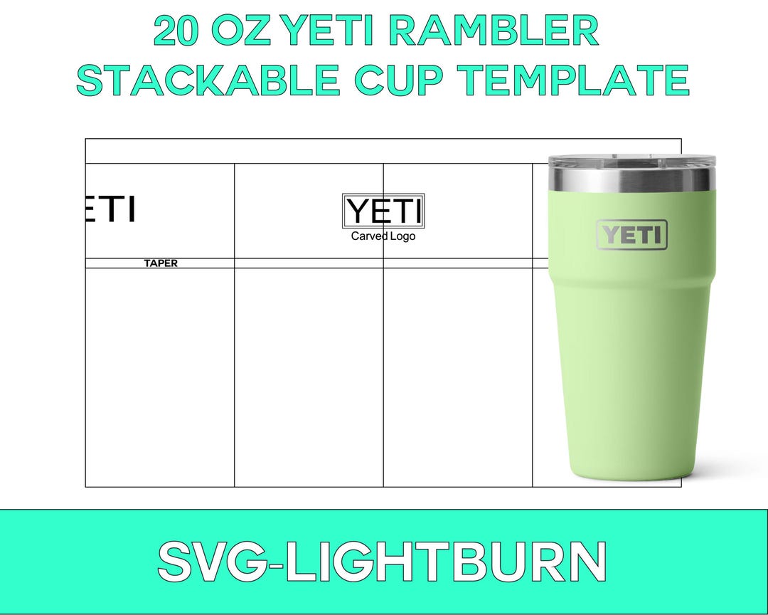 YETI 20oz Stackable Rambler Template Laser Engraving Svg, Template for ...