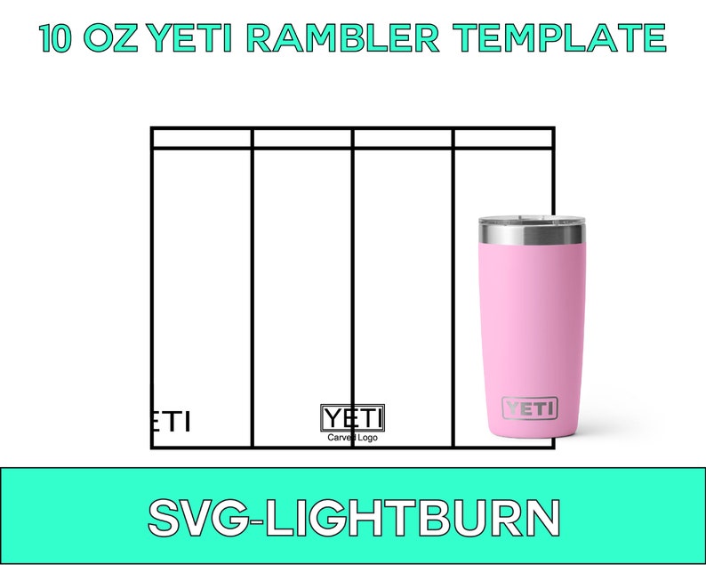 YETI Rambler Template Package - 10oz and 20oz YETI Template for Laser ...