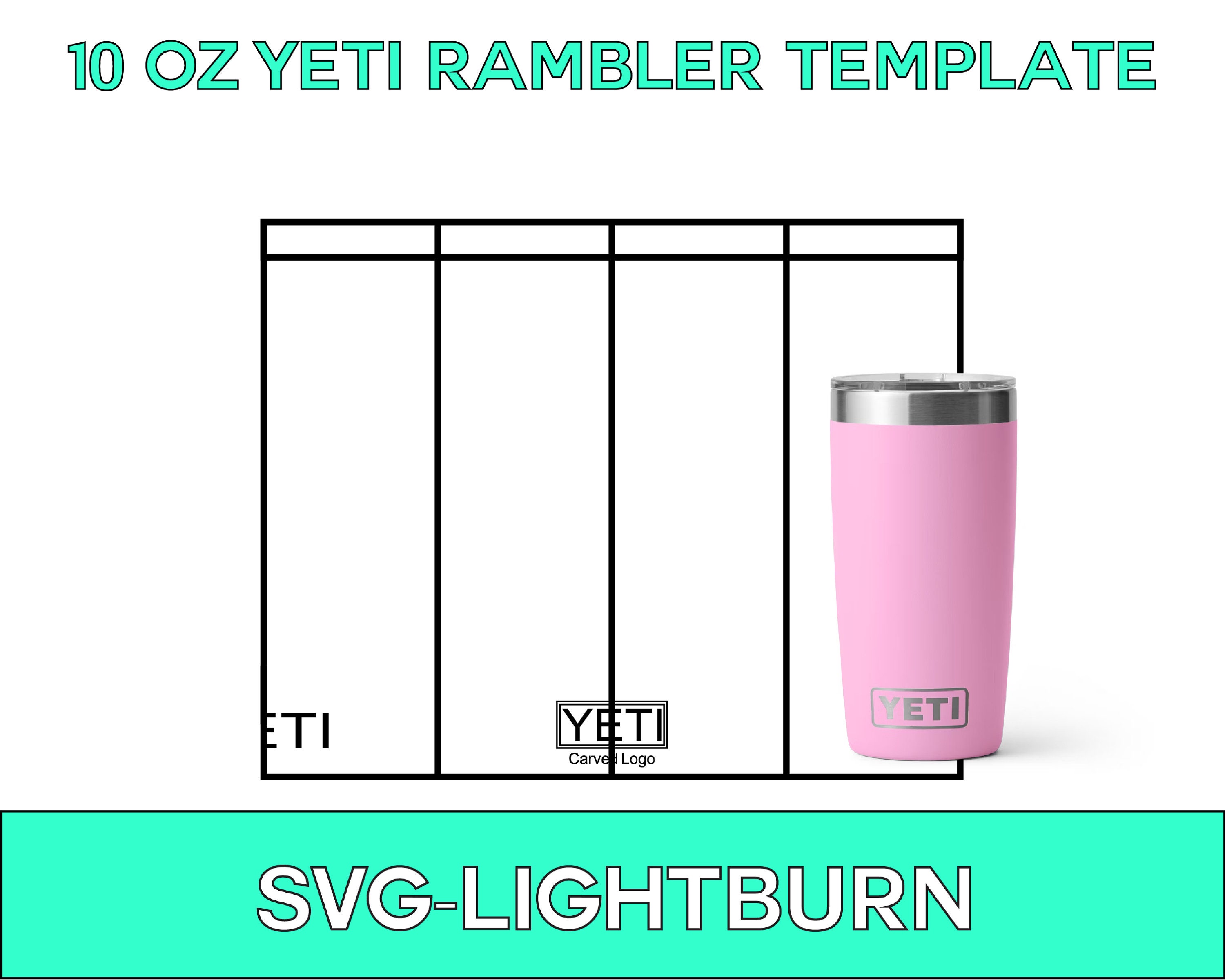 YETI Rambler Template Package - 10oz and 20oz YETI Template for Laser ...