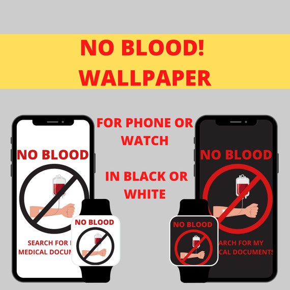 NO BLOOD Lock Screen Wallpaper for Phone or Watch Emergency | Etsy