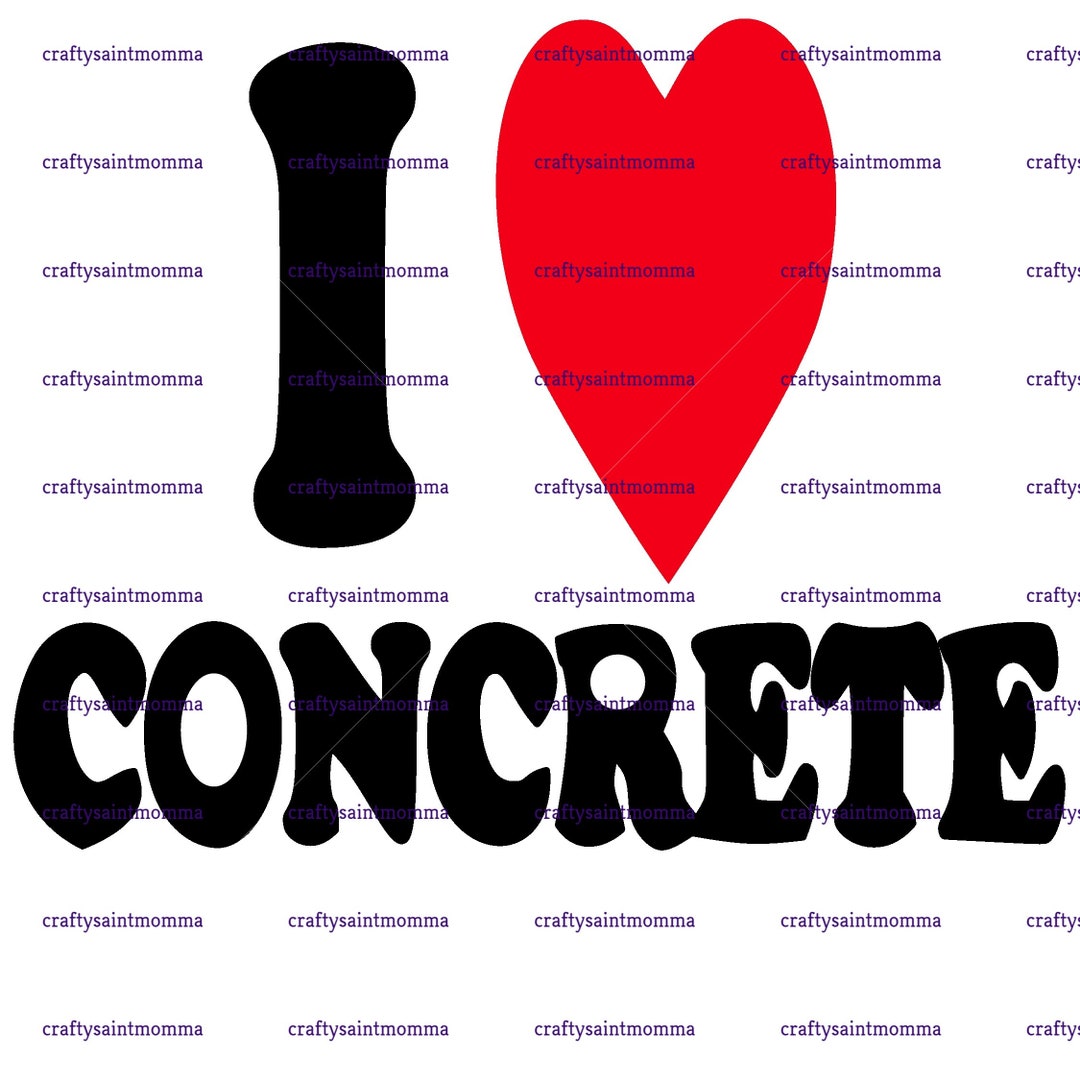 I Love Concrete - Etsy