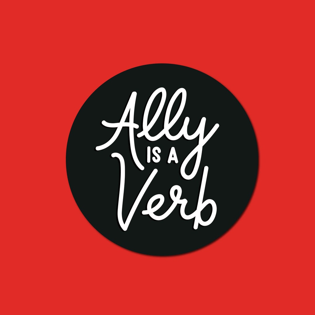 Ally is a Verb (sticker) - Etsy