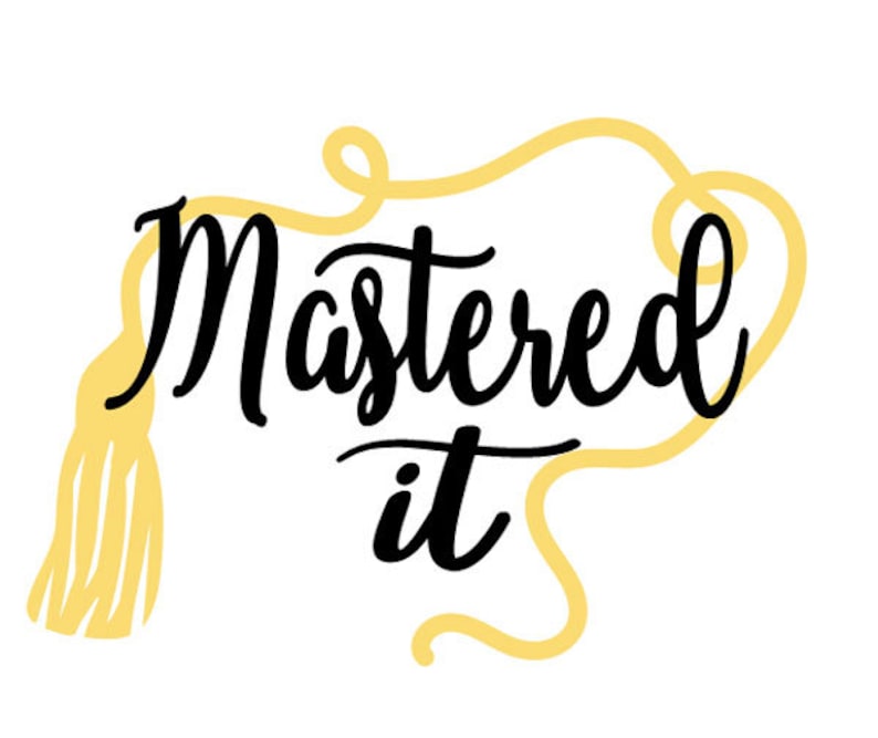 Mastered It Graduation SVG: Diploma & Tassel Design (digital Download ...