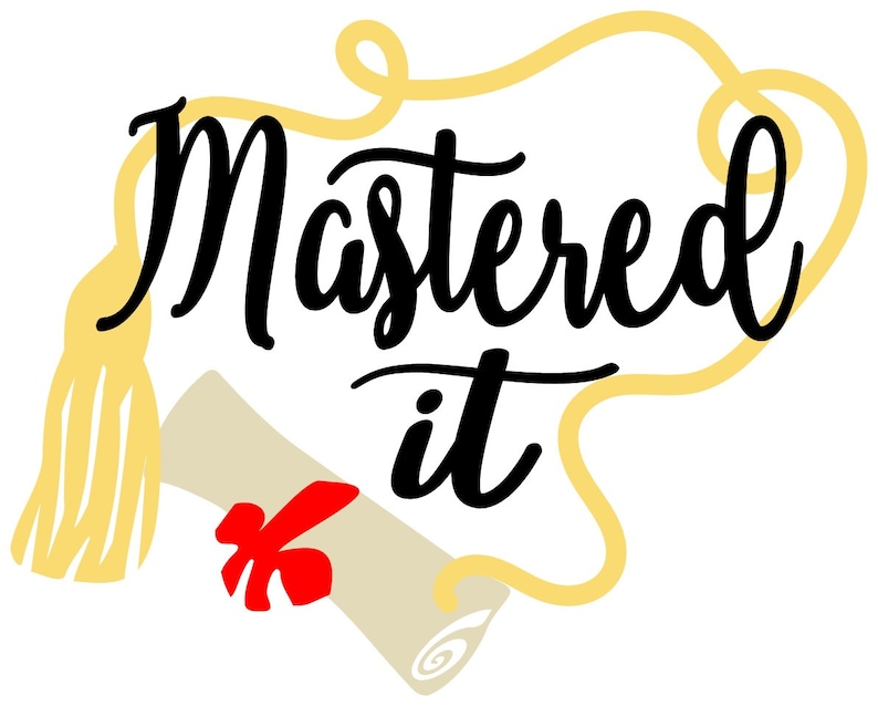 Mastered It Graduation SVG: Diploma & Tassel Design (digital Download ...