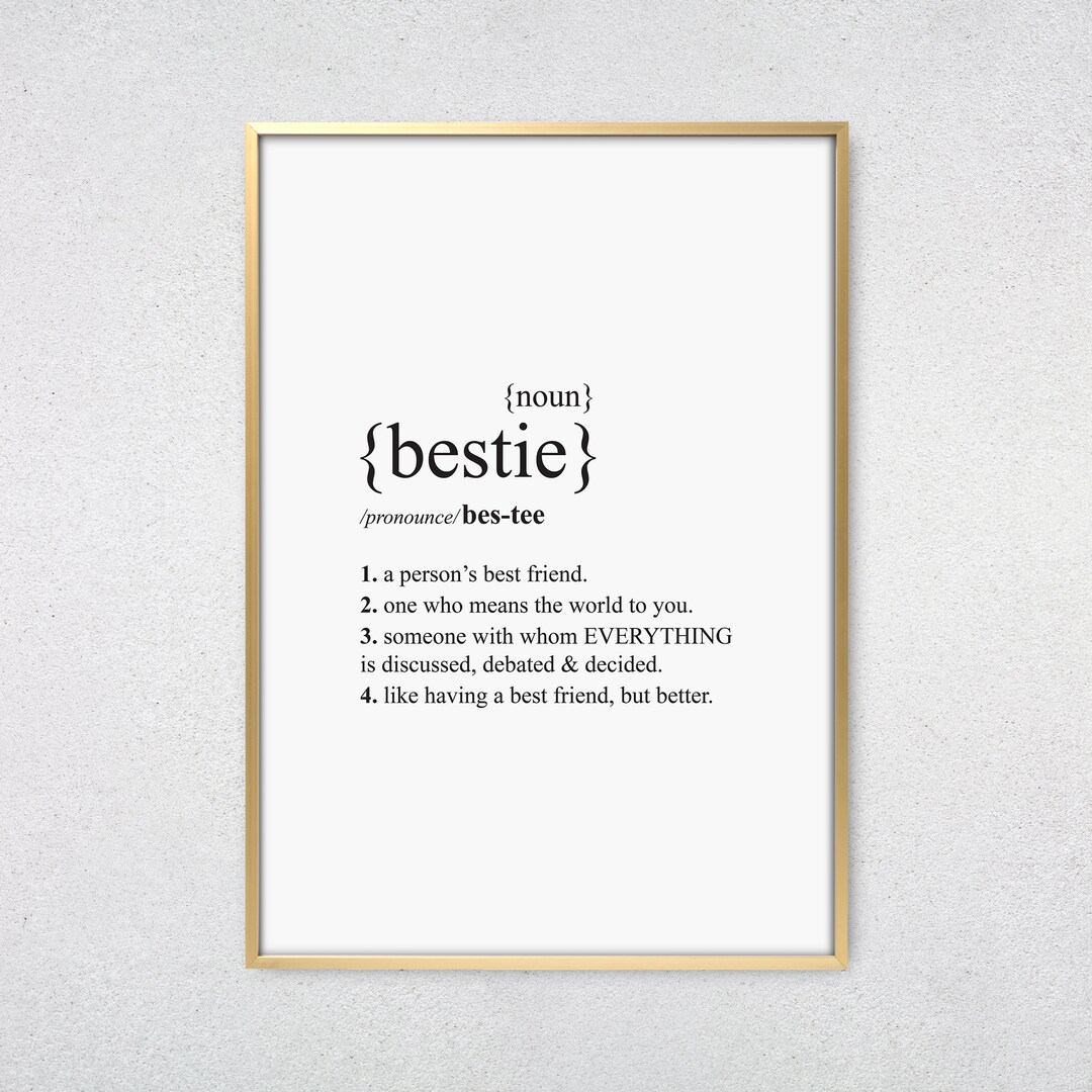 BESTIE Dictionary Definition Quote Print, Wall Art, Room Decor, Modern ...