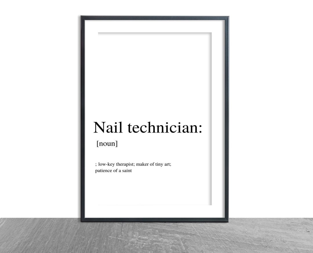 Nail Technician Noun Print Nail Bar Print Beautitian Simple Typography ...